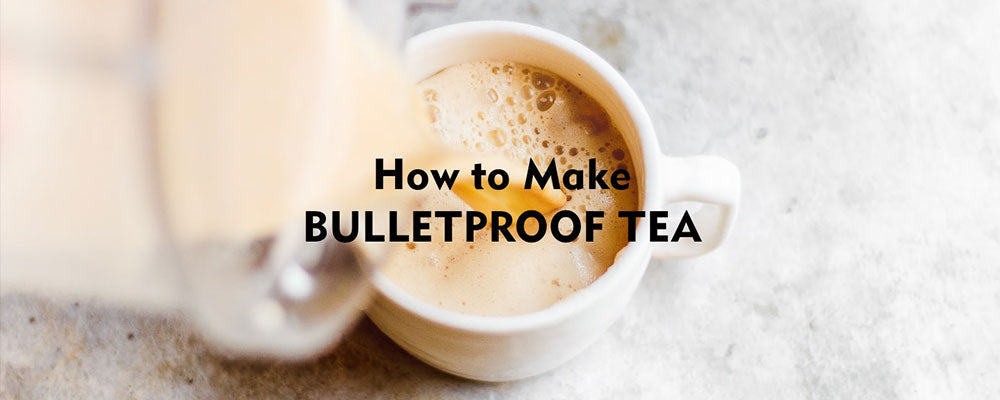 BULLETPROOF TEA FOR KETO DIETS – The Tea Shelf